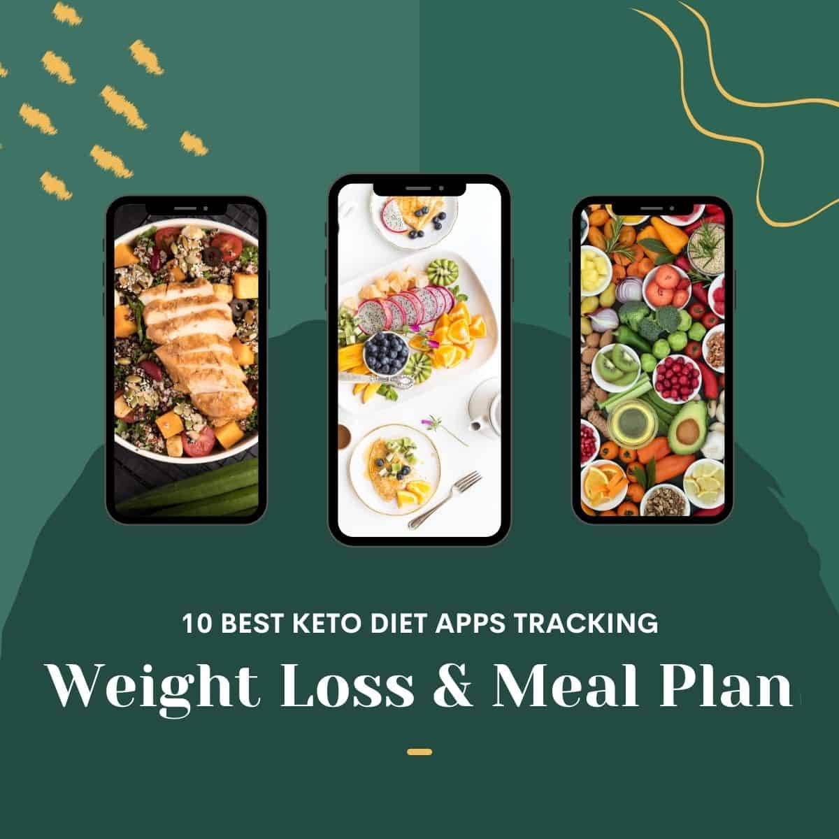 10 Best Keto Diet Apps For Tracking Weight Loss Meal Plans 2023 